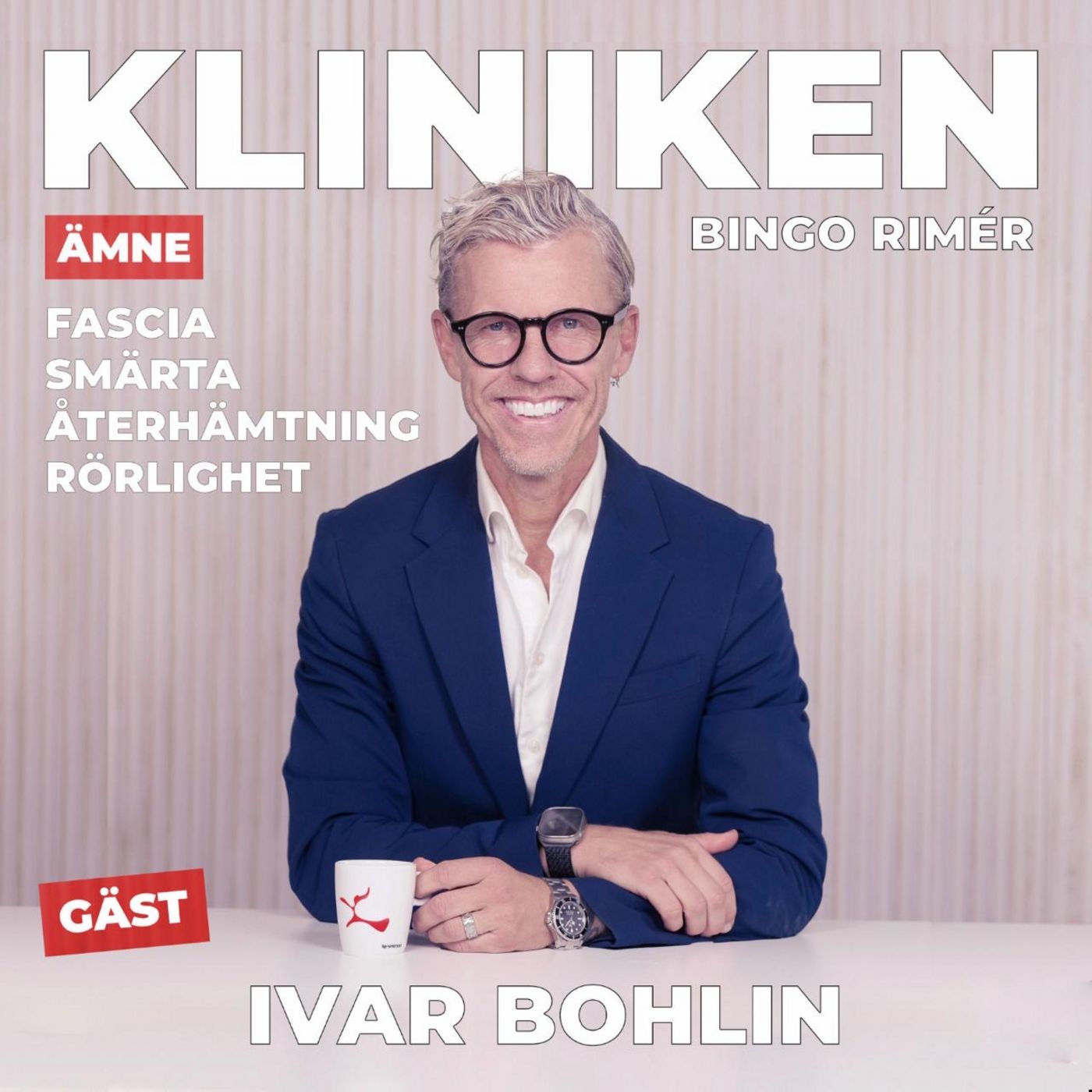 Fascia - Med Ivar Bohlin (Lång version) - Kliniken - Podcast Episode ...